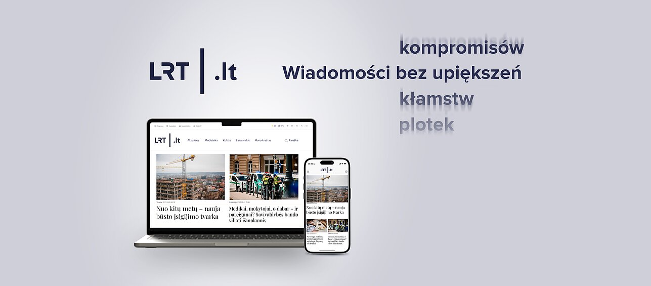Portal LRT.lt - bez przekłamania, upiększeń i sensacji - LRT