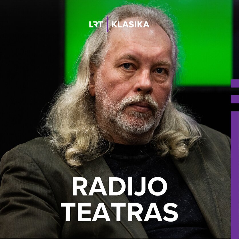 Herkus Kunčius. „Rojaus prieangyje“ - Radioteka - LRT